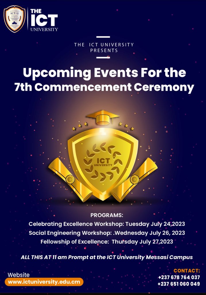 The ICT University Upcoming Momentous events ahead of the 7th Commencent Ceremony of Saturday ...
